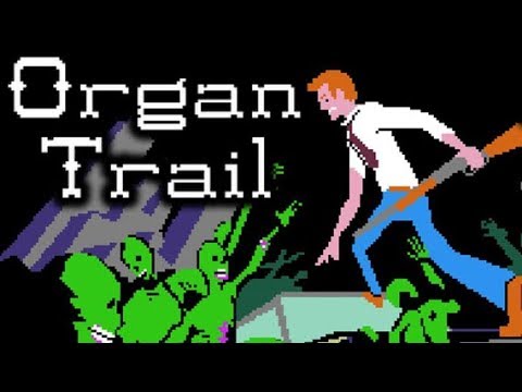 Trailer do Organ Trail » VaLeW